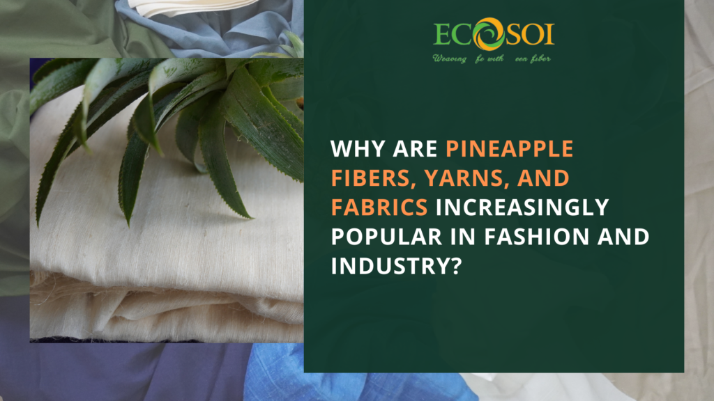 Why pineapple fiber, yarn, and fabric are gaining popularity in fashion ...